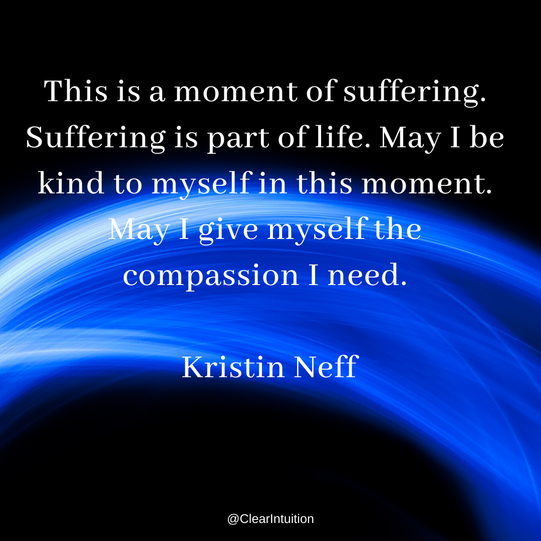 Self Compassion Mantra – Clear Intuition